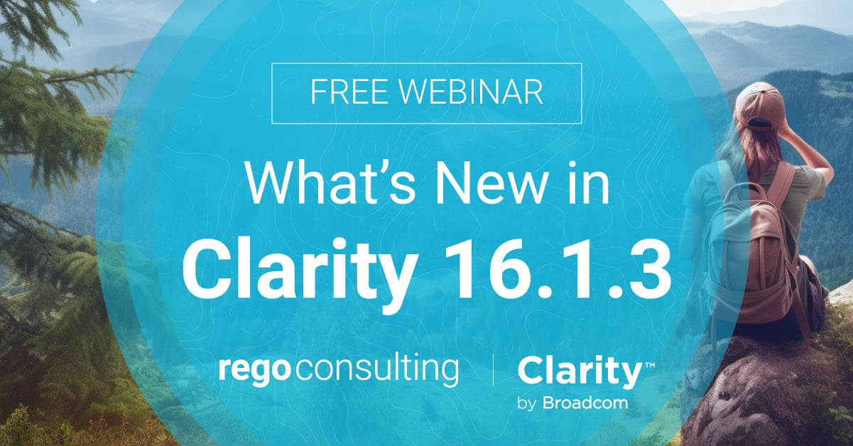 Clarity Webinar - Whats new in Clarity 16.1.3 | September 2023 Webinar | Rego Consulting